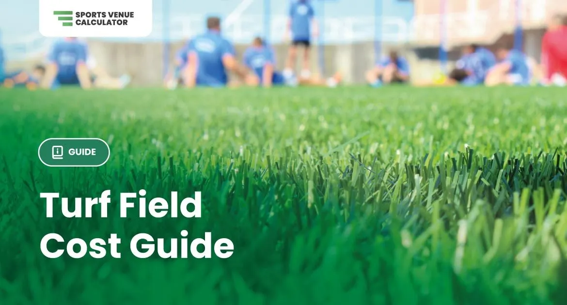Turf Field Cost in 2025 I Expert's Guide and Cost Analysis